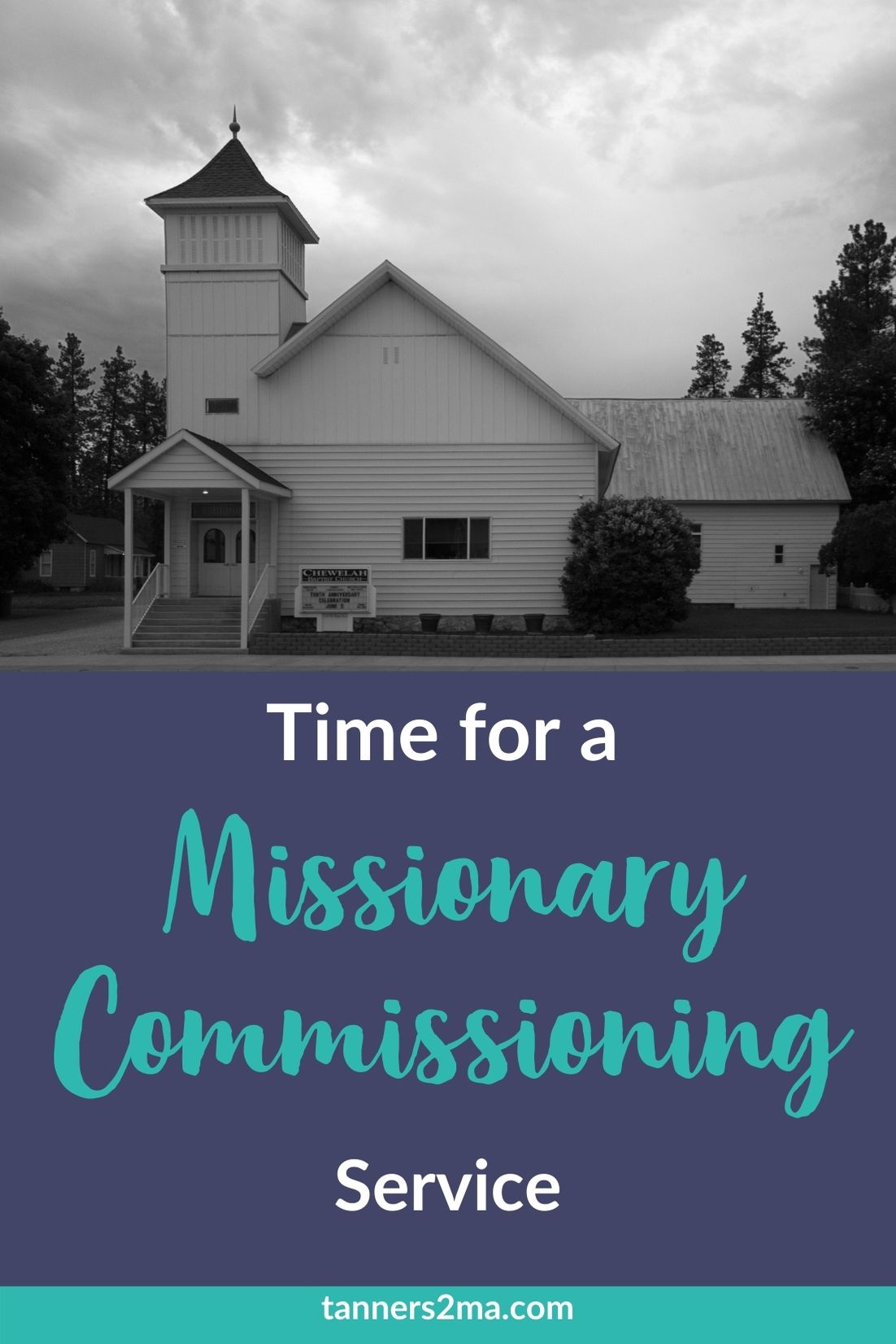 Time for a Missionary Commissioning Service - Tanners 2 Missionary Acres