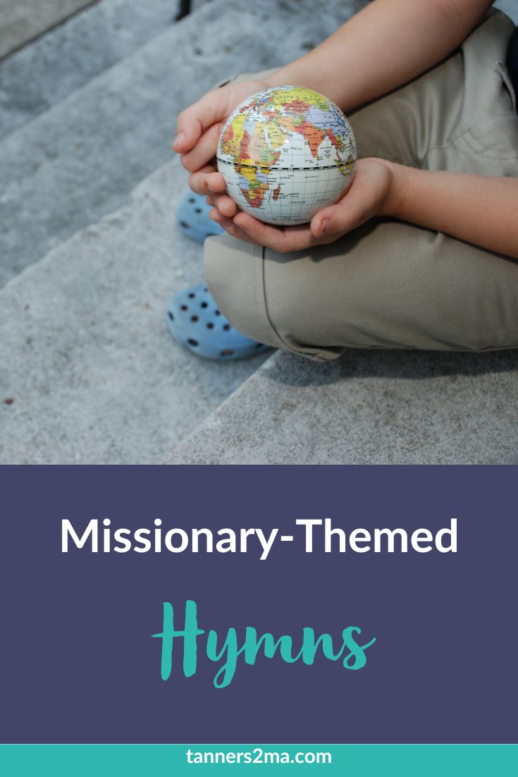 12 Missionary-Themed Hymns - Tanners 2 Missionary Acres