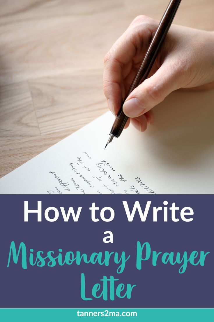 How to Write a Missionary Prayer Letter - Tanners 2 Missionary Acres